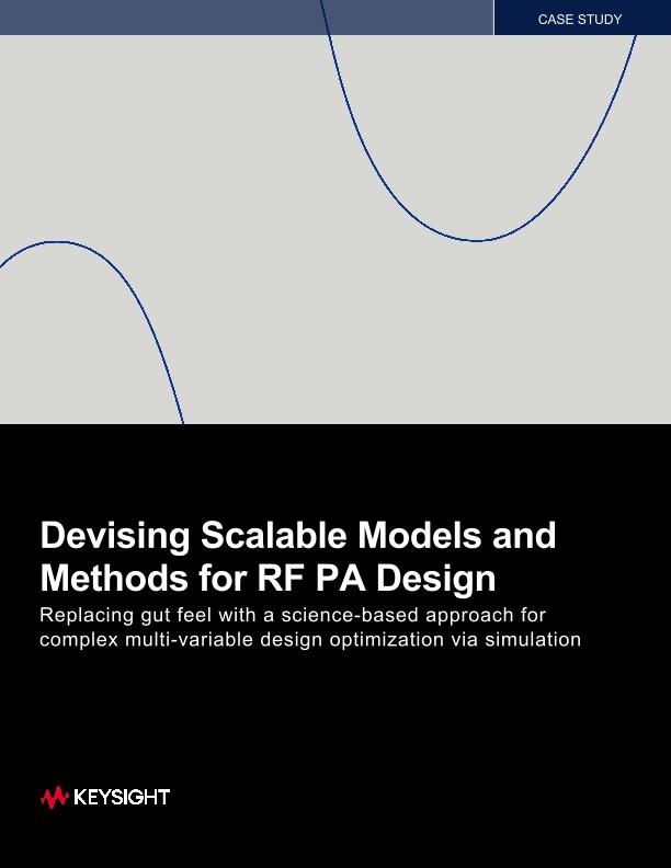 Devising Scalable Models and Methods for RF PA Design PDF Asset Page | Keysight